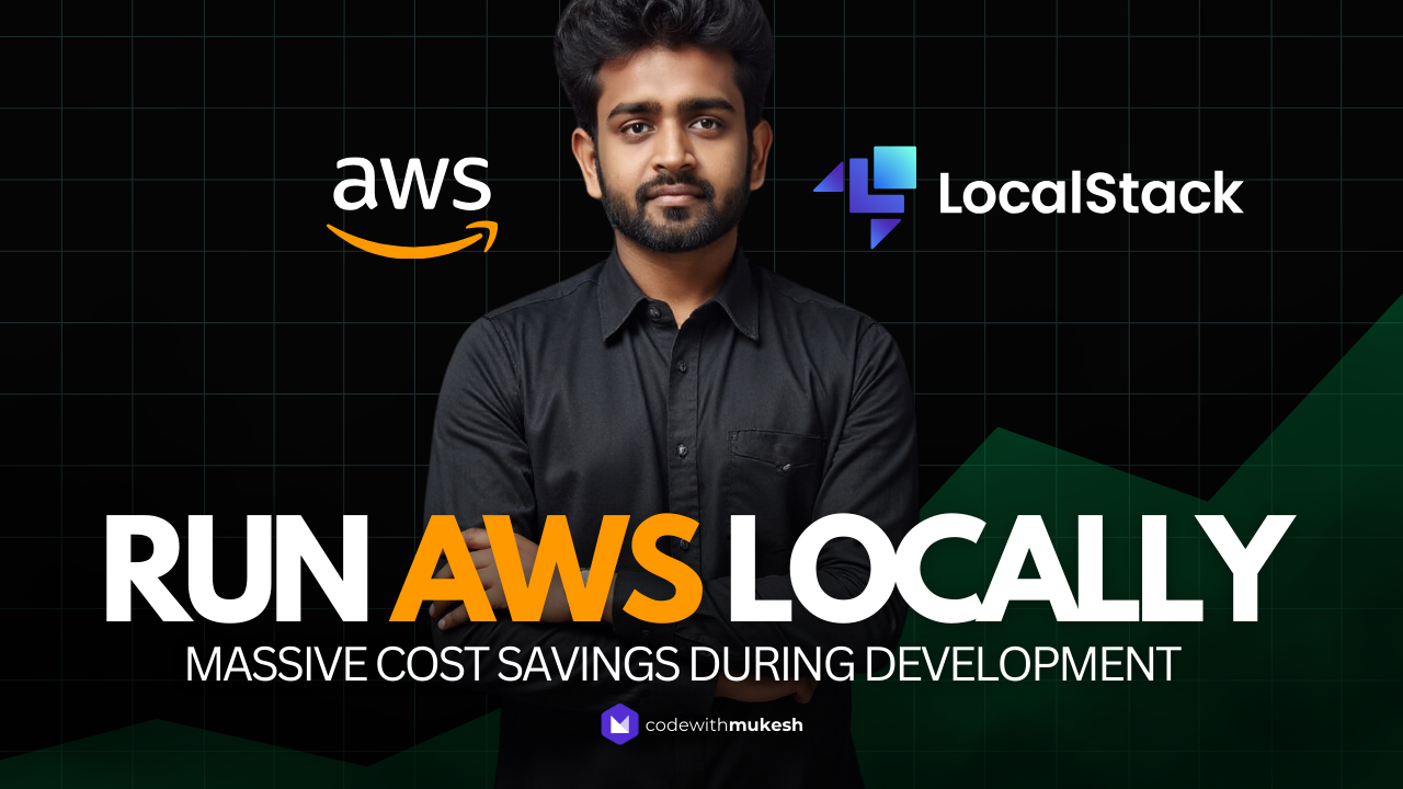 LocalStack for .NET Developers – Run AWS Services Locally for Free - codewithmukesh