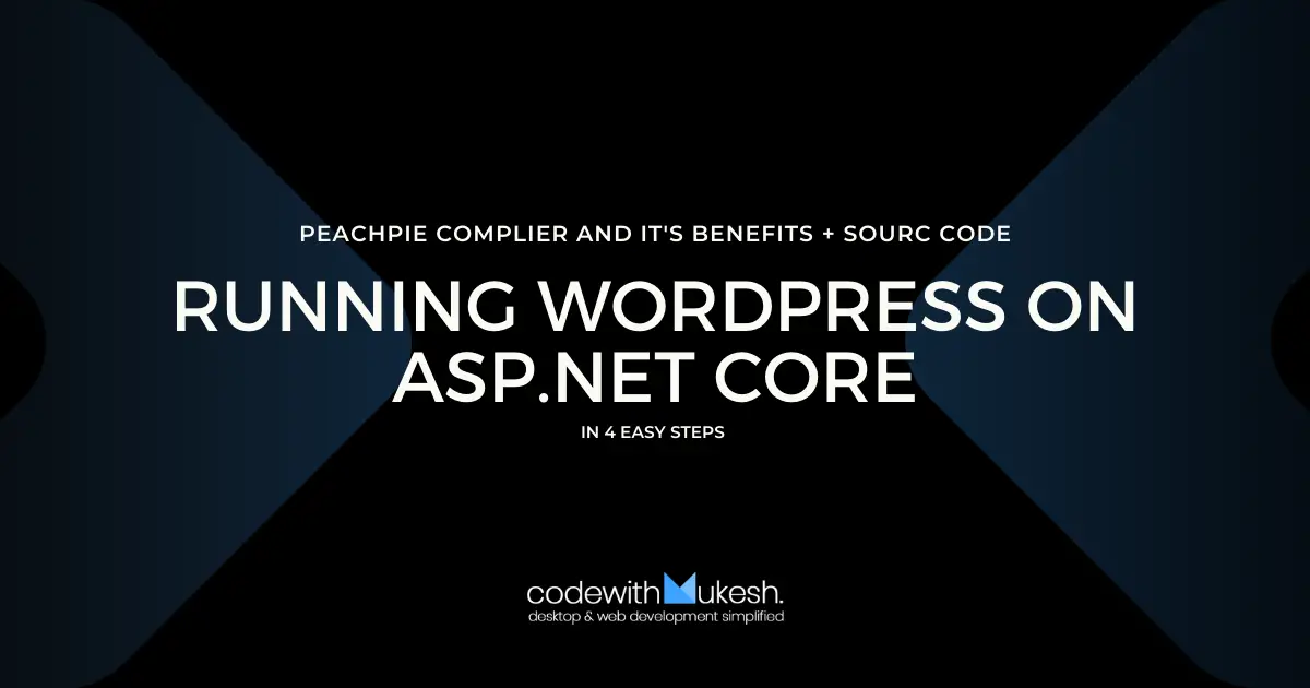 Running WordPress on ASP.NET Core in 4 Easy Steps - Peachpie - codewithmukesh